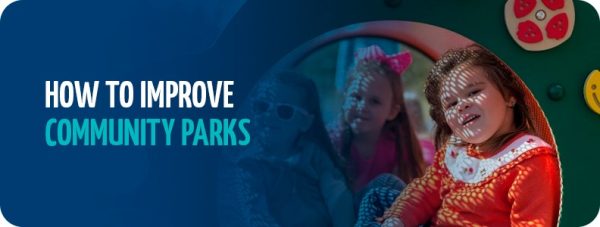 How to Enhance Your Community Park: Improvement Ideas | LTC